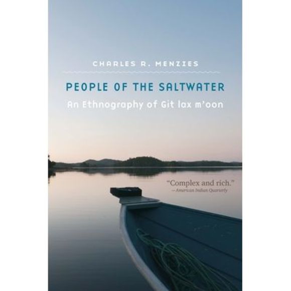 Charles R. Menzies | Other | People Of The Saltwater An Ethnography Of ...